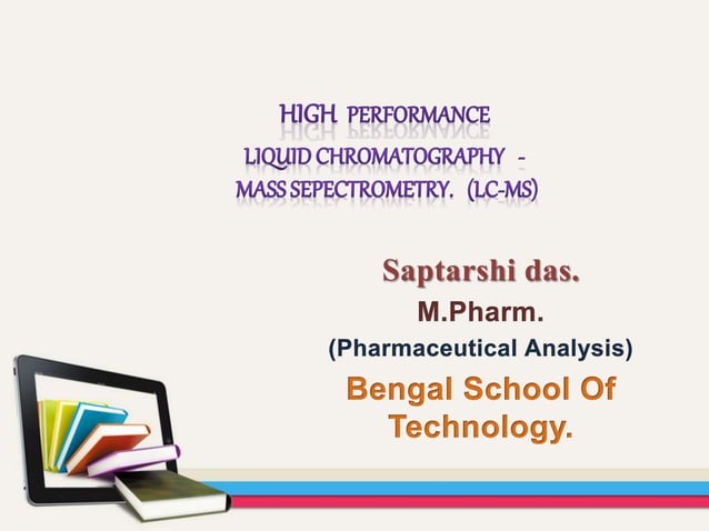 Liquid chromatography and mass spectrometry.(LCMS) | PPTX | Chemistry ...