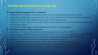 LIQUID CHROMETOGRAPHY MASS SPECTROMETRY. | PPTX