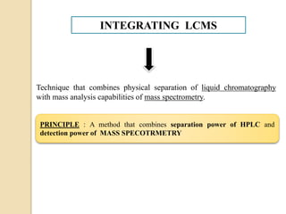 LCMS PHYTOCHEMICAL ANALYSIS | PPTX