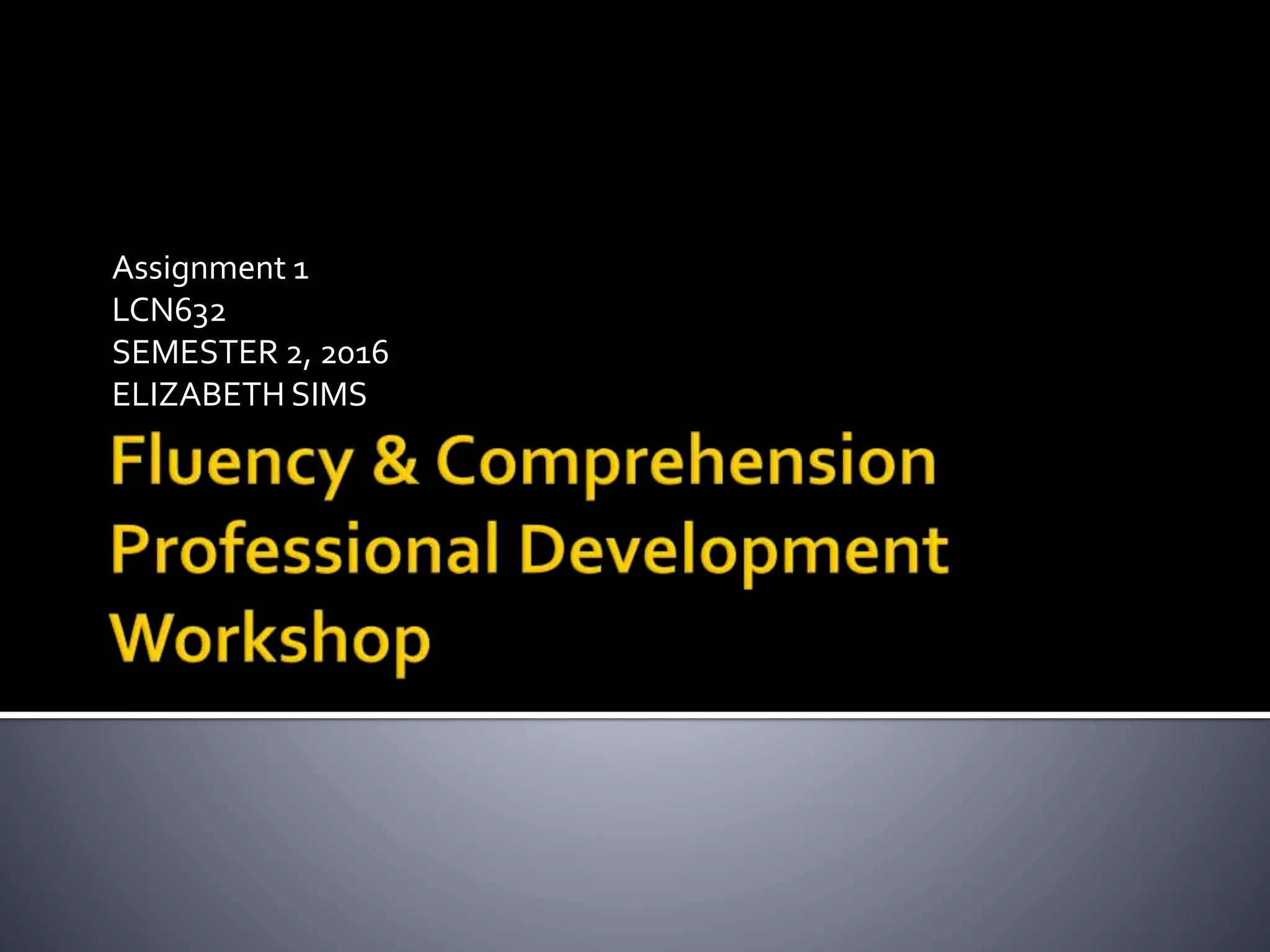 Fluency & Comprehension Professional Development Workshop | PPTX
