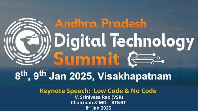 LowCode, NoCode Keynote Presentation at AP Digital Technology Summit, Vizag 2025 | PPT