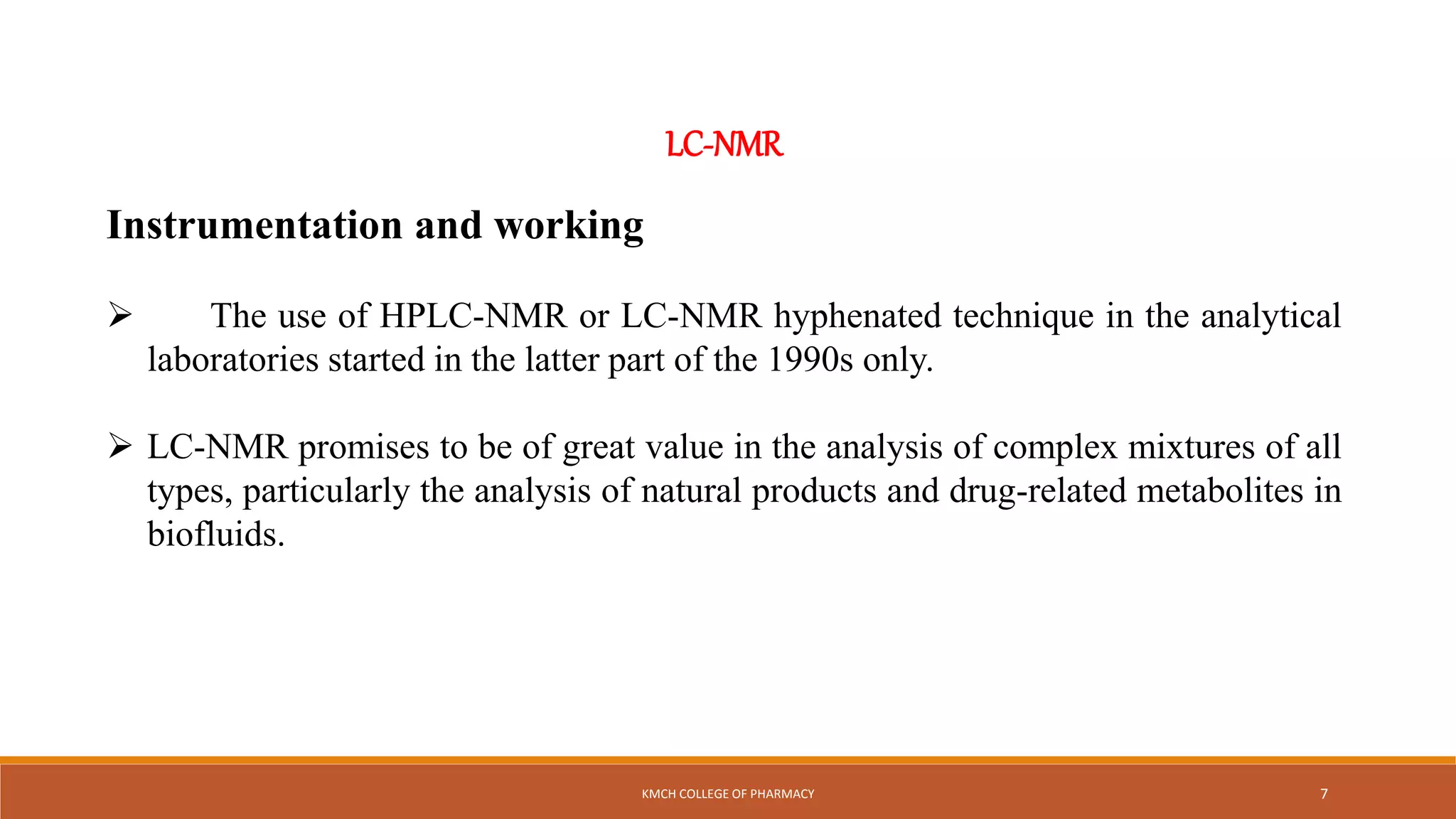 LC NMR HYPHENATED TECHNIQUES | PPT LC NMR HYPHENATED TECHNIQUES | PPT