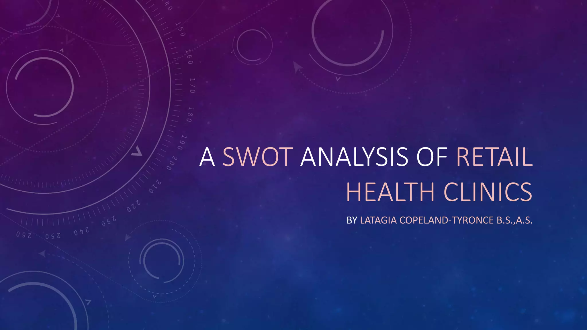 Health Clinics A SWOT Analysis of Retail health clinics | PPTX