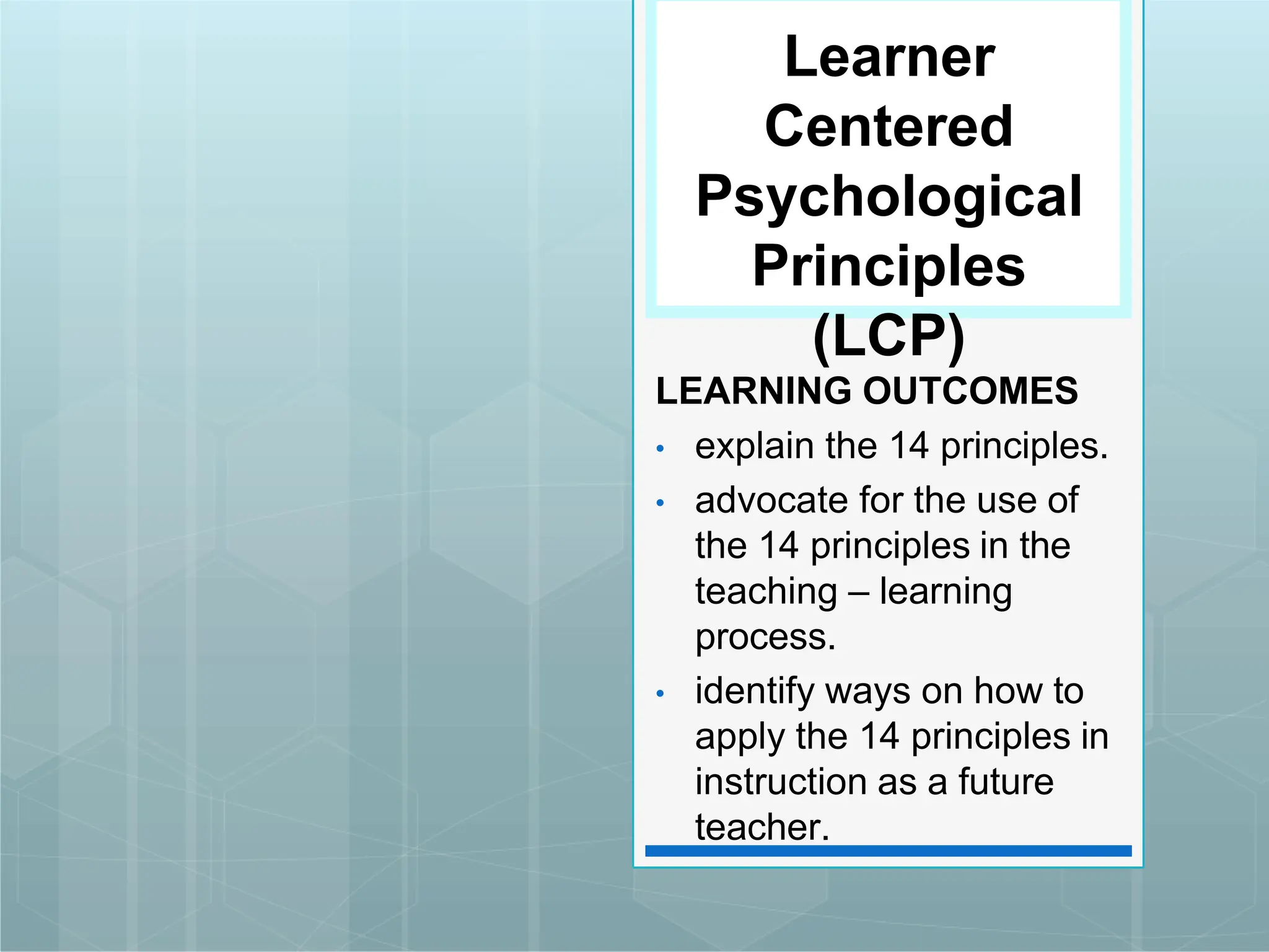 The 14 learner-centered principles are classified into four categories: 1) metacognitive and ...