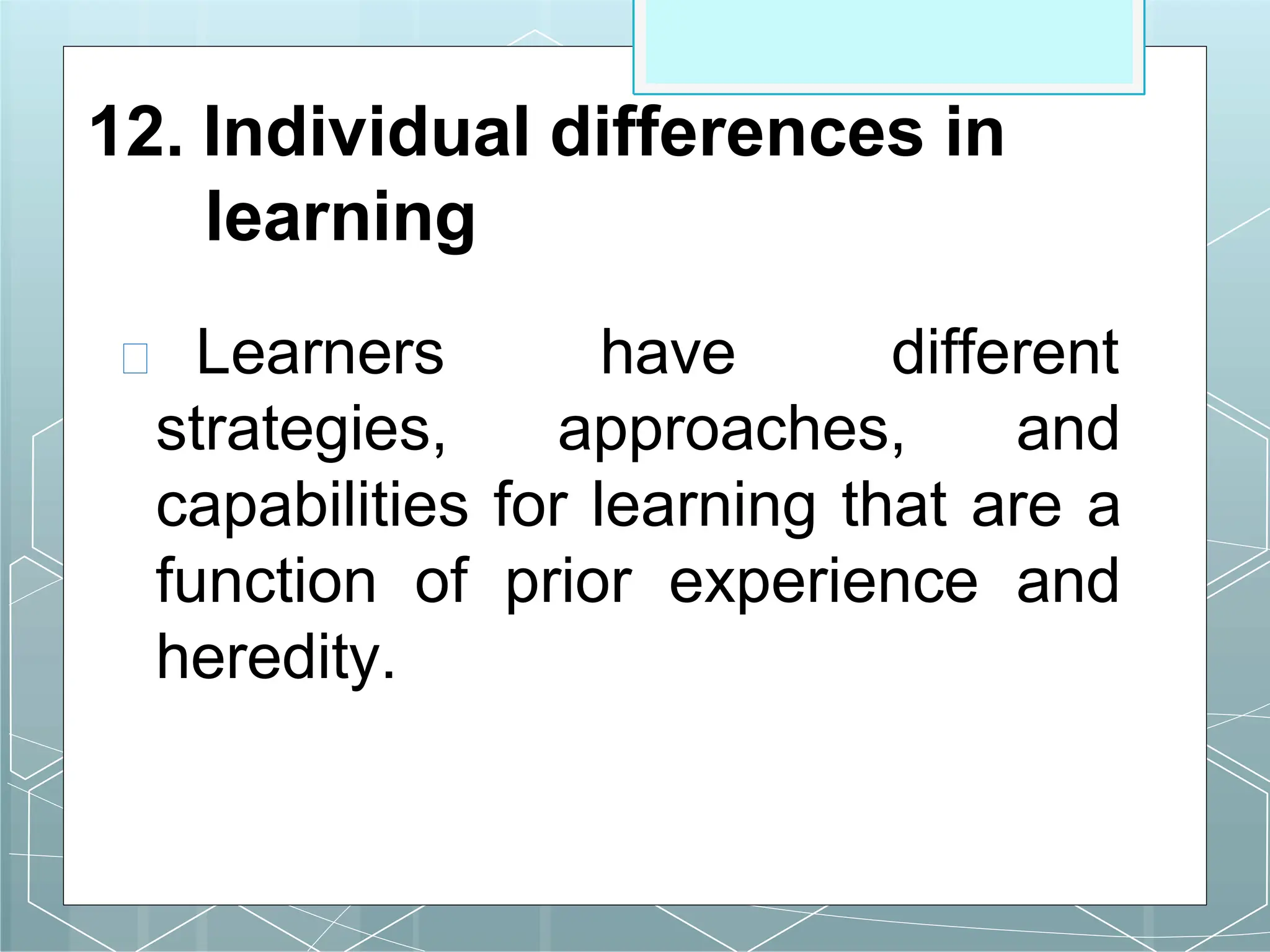 The 14 learner-centered principles are classified into four categories ...