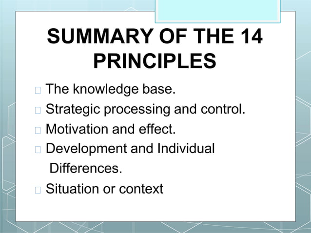 The 14 learner-centered principles are classified into four categories: 1) metacognitive and ...