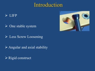 Lcp configuration, indication, advantages and biomechanics | PPT