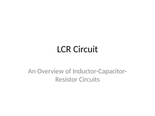 LCR circuit_Presentation_Ready To Teach_Concept | PPTX