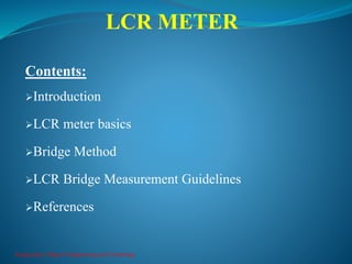 Lcr meter | PPTX