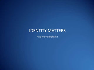 Liberating Identity using Windows Identity Foundation | PPTX