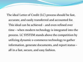 Lc system process presentation ar revised | PPTX