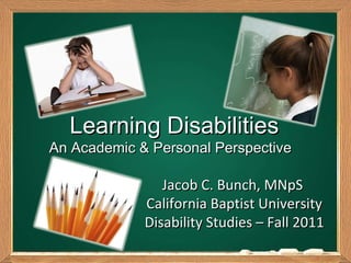 Learning Disabilities : An Academic & Personal Perspective | PPT