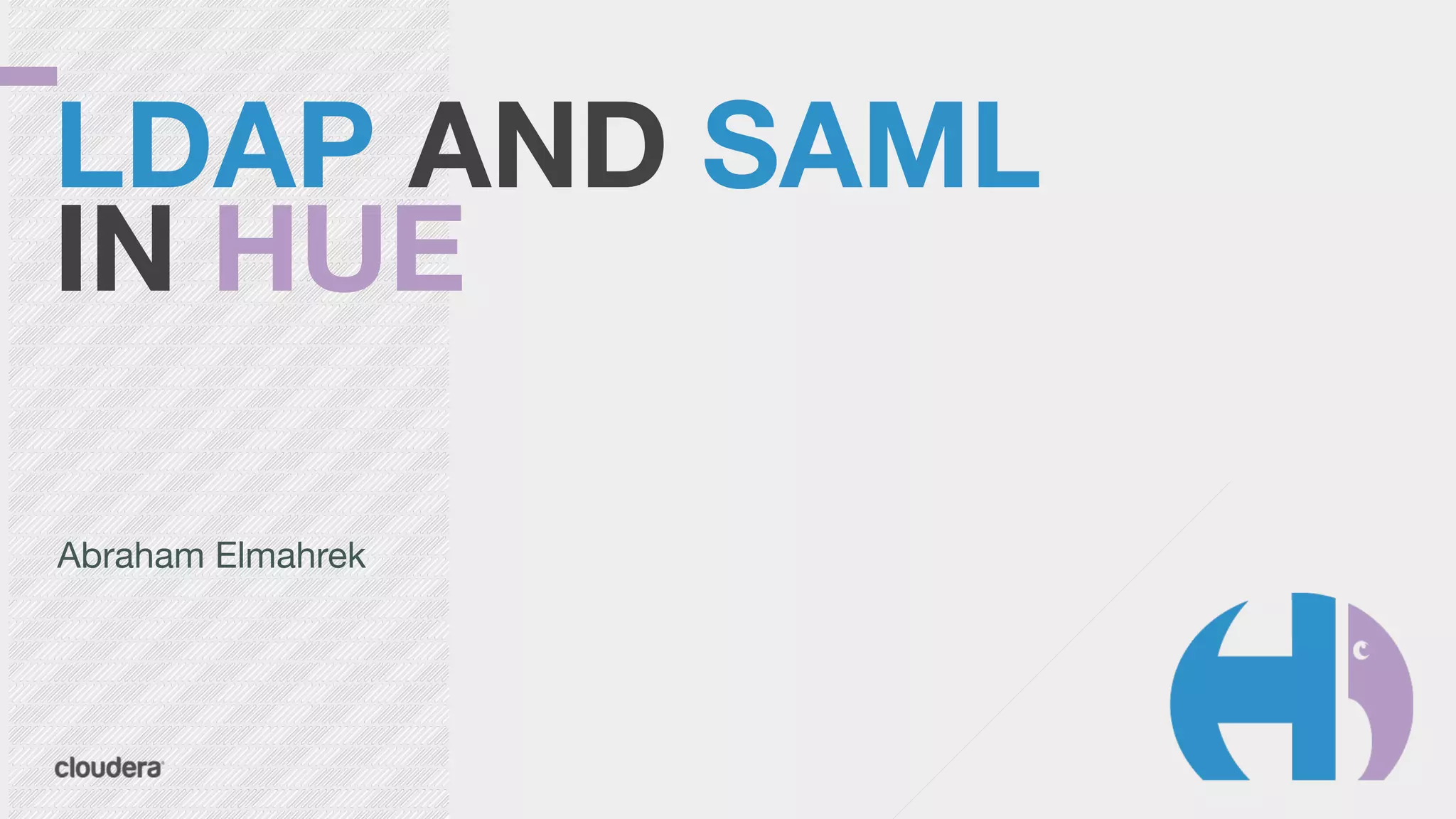 LDAP, SAML and Hue | PDF