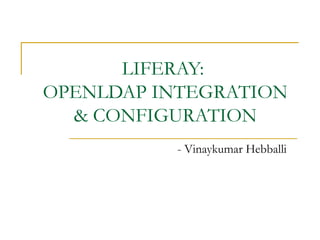 Open Ldap Integration and Configuration with Lifray 6.2 | PPT