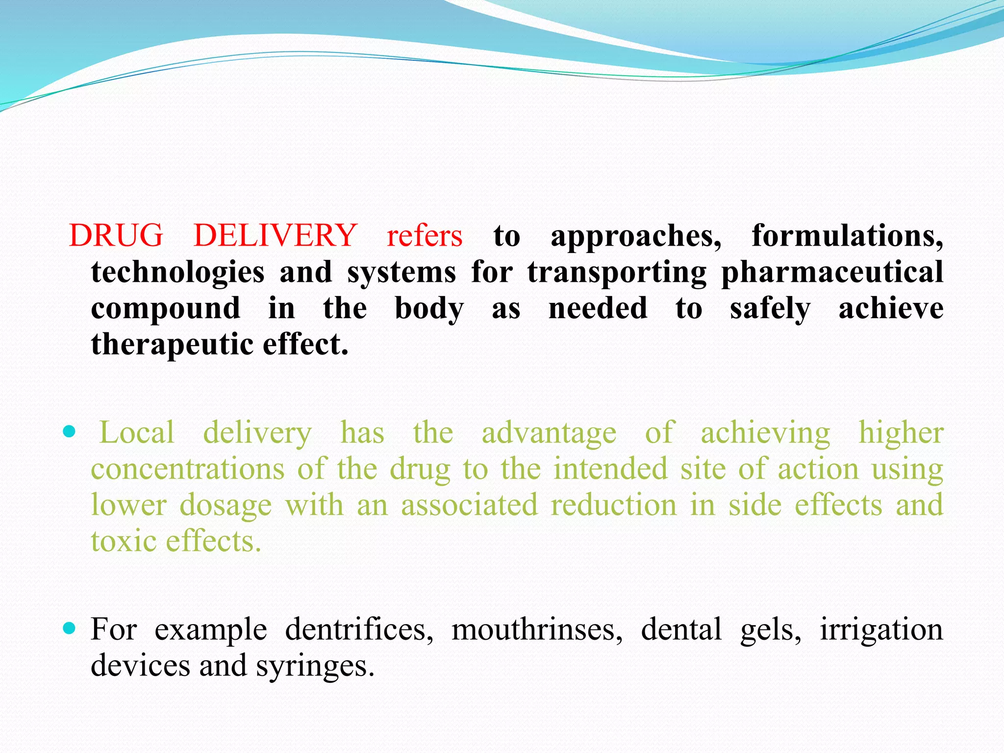 local drug delivery in periodontics | PPTX