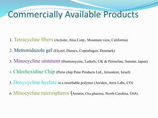 local drug delivery in periodontics | PPTX