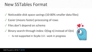 Scylla Summit 2018: Scylla Feature Talks - SSTables 3.0 File Format | PPT