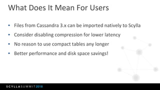 Scylla Summit 2018: Scylla Feature Talks - SSTables 3.0 File Format | PPT