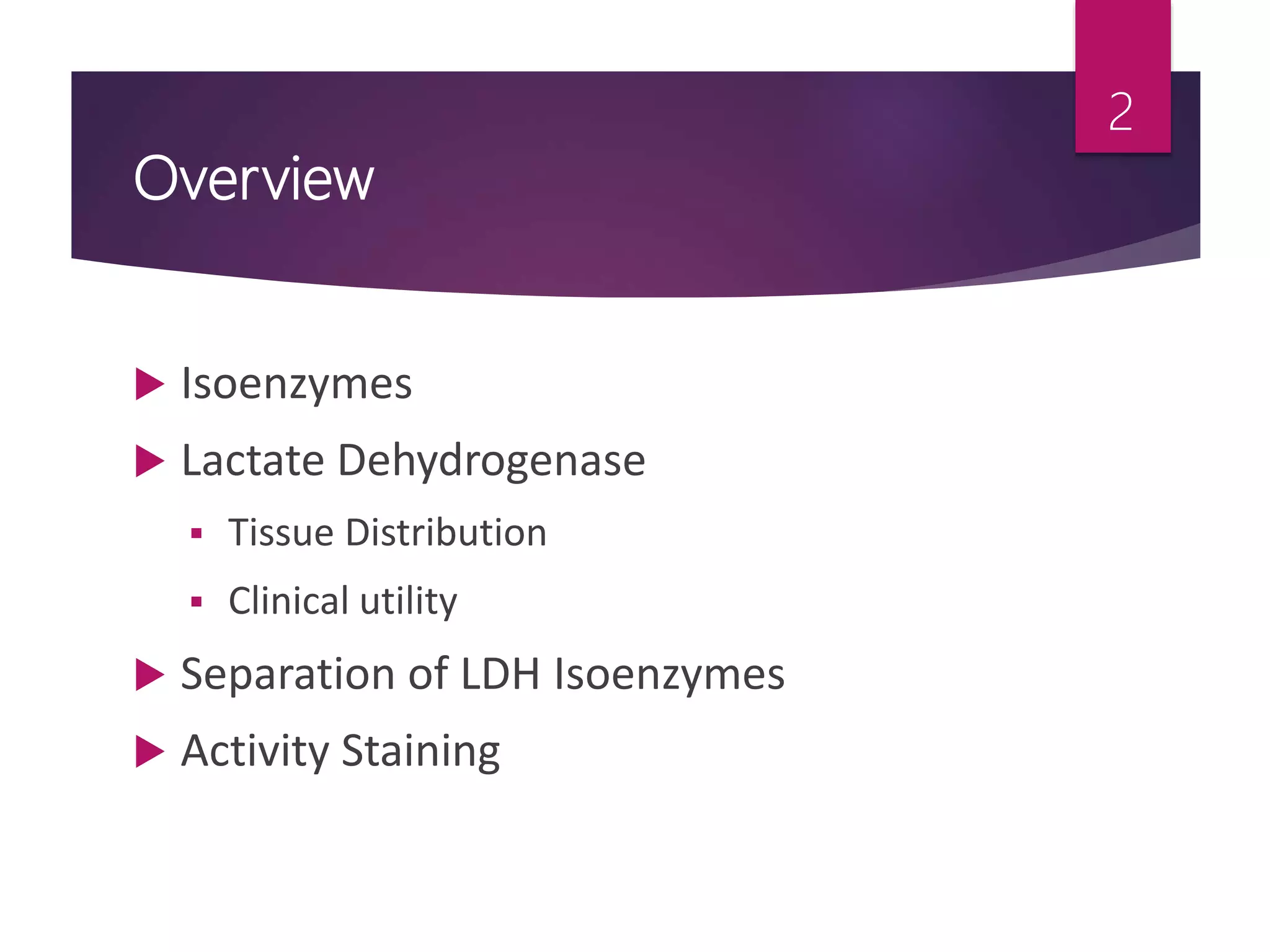 Electrophoresis of LDH Isoenzymes and Activity Staining | PPTX