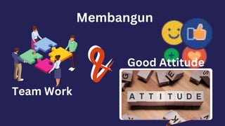 TEAMWORK & ATTITUDE | PPTX