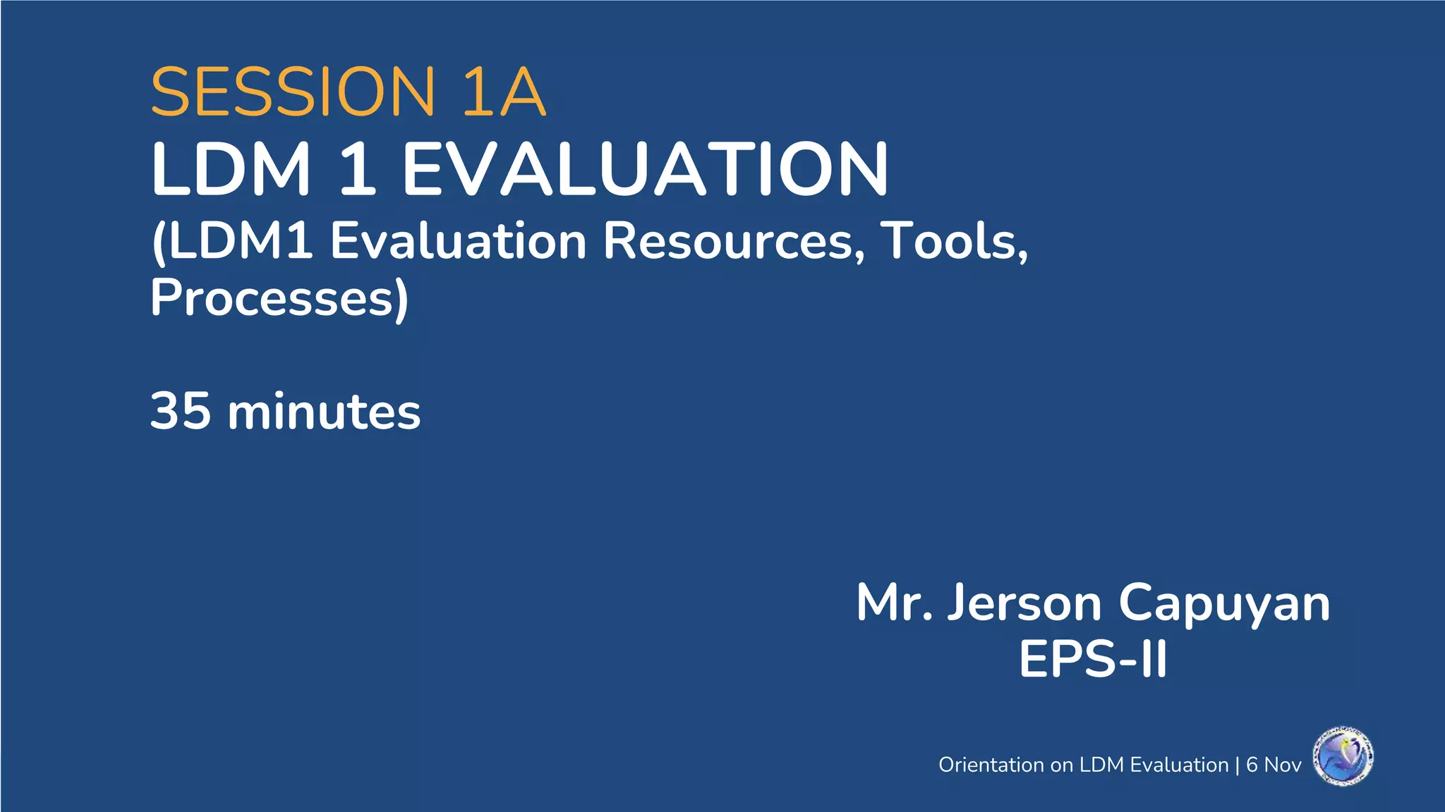 LDM Evaluation Orientation.pptx