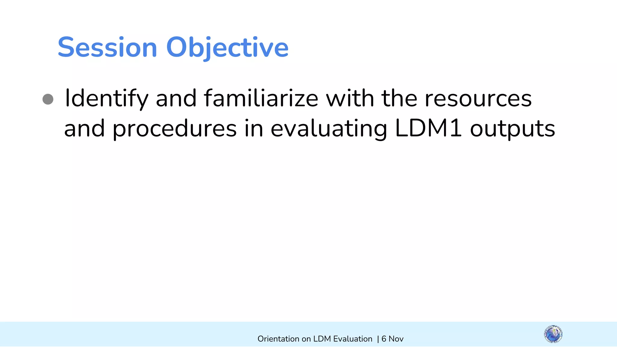 LDM Evaluation Orientation.pptx