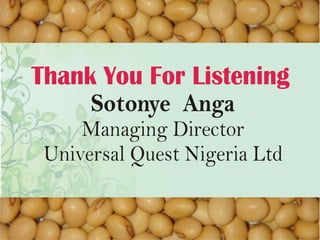 Soya production in nigeria by sotonye anga | PPT