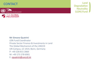 Land Degradation Neutrality (LDN) Fund – UNCCD Global Mechanism | PPTX