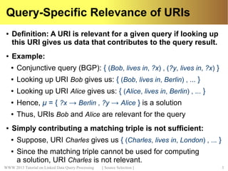Tutorial "Linked Data Query Processing" Part 3 "Source Selection Strategies" (WWW 2013 Ed.) | PPT