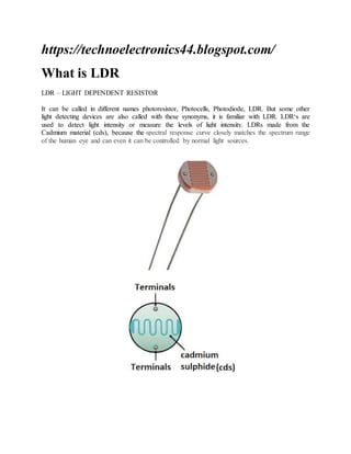 Light Dependent Resistor