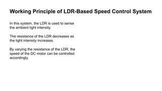 Ldr Based Speed Control Of Dc Motor.pptx