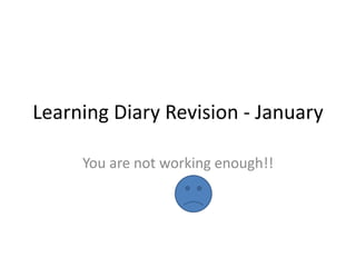 Learning Diary - Revision | PPTX