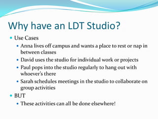 Stanford LDT - Redesign of Studio | PPTX