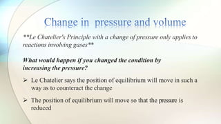 Le chatelier principles in dynamic equilibrium reactions | PPTX