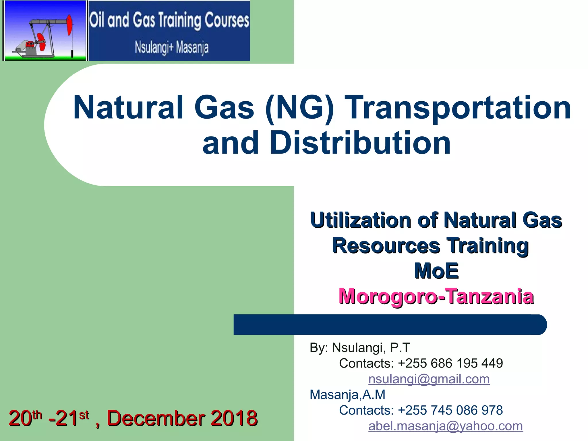 Le 03 Natural Gas (NG) Transportation and Distribution | PPT