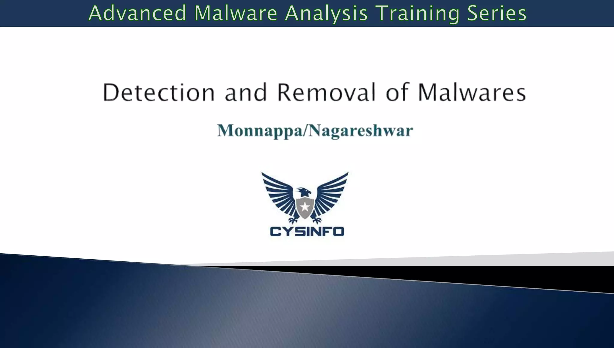 Advanced malware analysis training session1 detection and removal of ...
