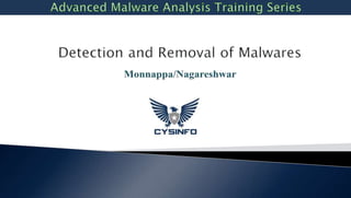 Advanced malware analysis training session1 detection and removal of malwares | PPT