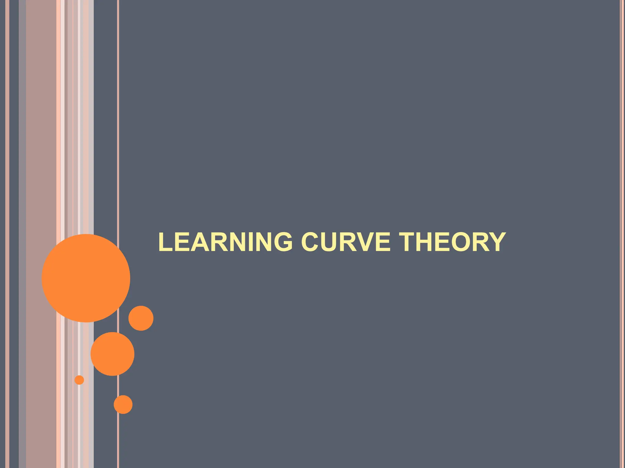 Leacture 9-Learning curve theory in accounting | PPTX