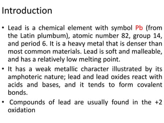 The chemistry of Lead and lead poisoning | PPTX