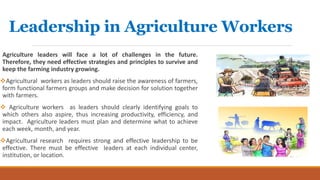 Leadership and its importance in agriculture extension.pptx