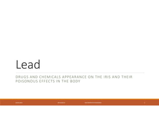 Lead in detail Drugs & chemical appearance on the iris and their ...