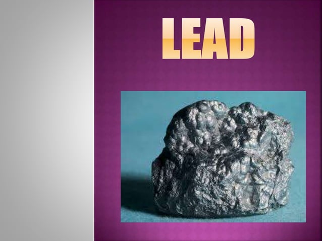 Lead powerpoint-presentation | PPTX | Commodities | Economy