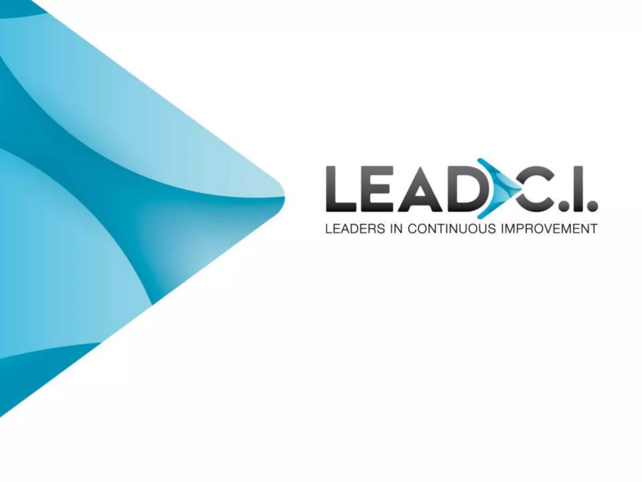 Lead C.I. Introduction - Leaders In Continuous Improvement | PPT