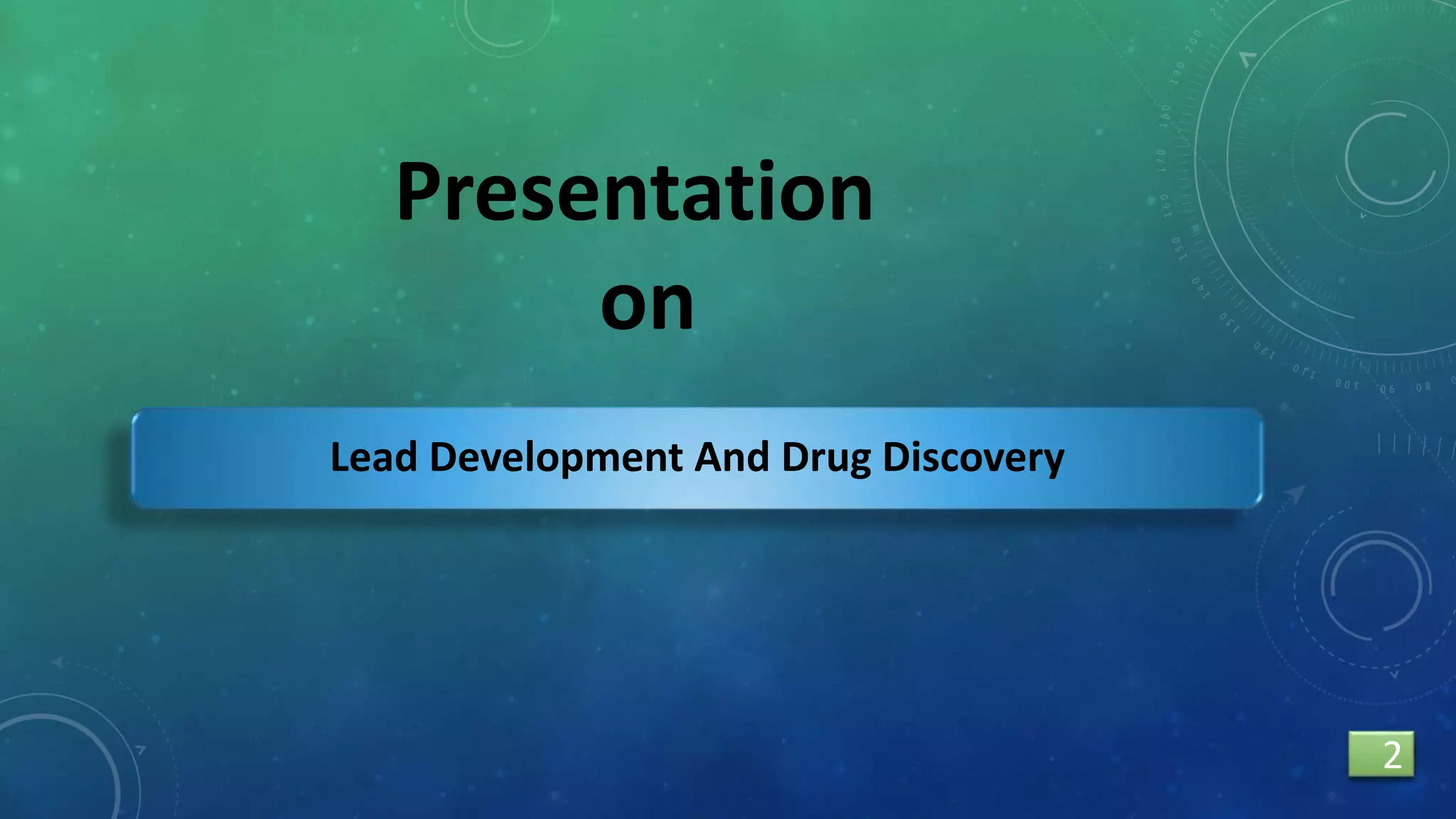 Lead development and drug discovery | PPTX