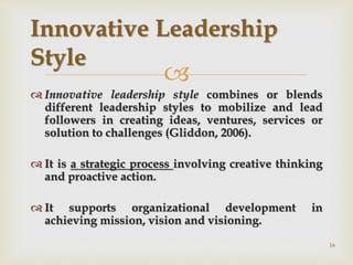 Leaders and Innovative Leadership style Managing Change in a Globally ...