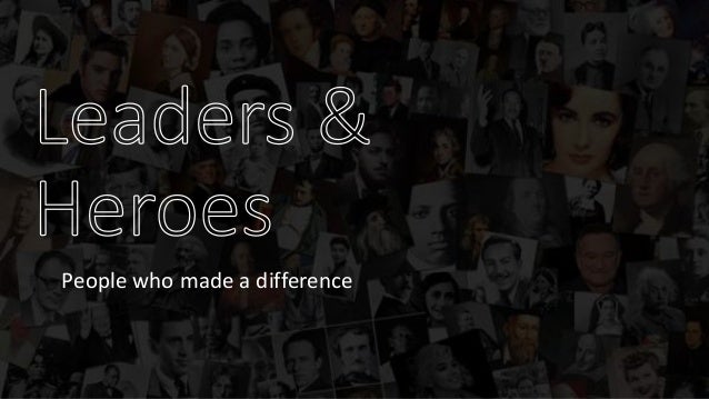 Heroic Leaders Lecture 1