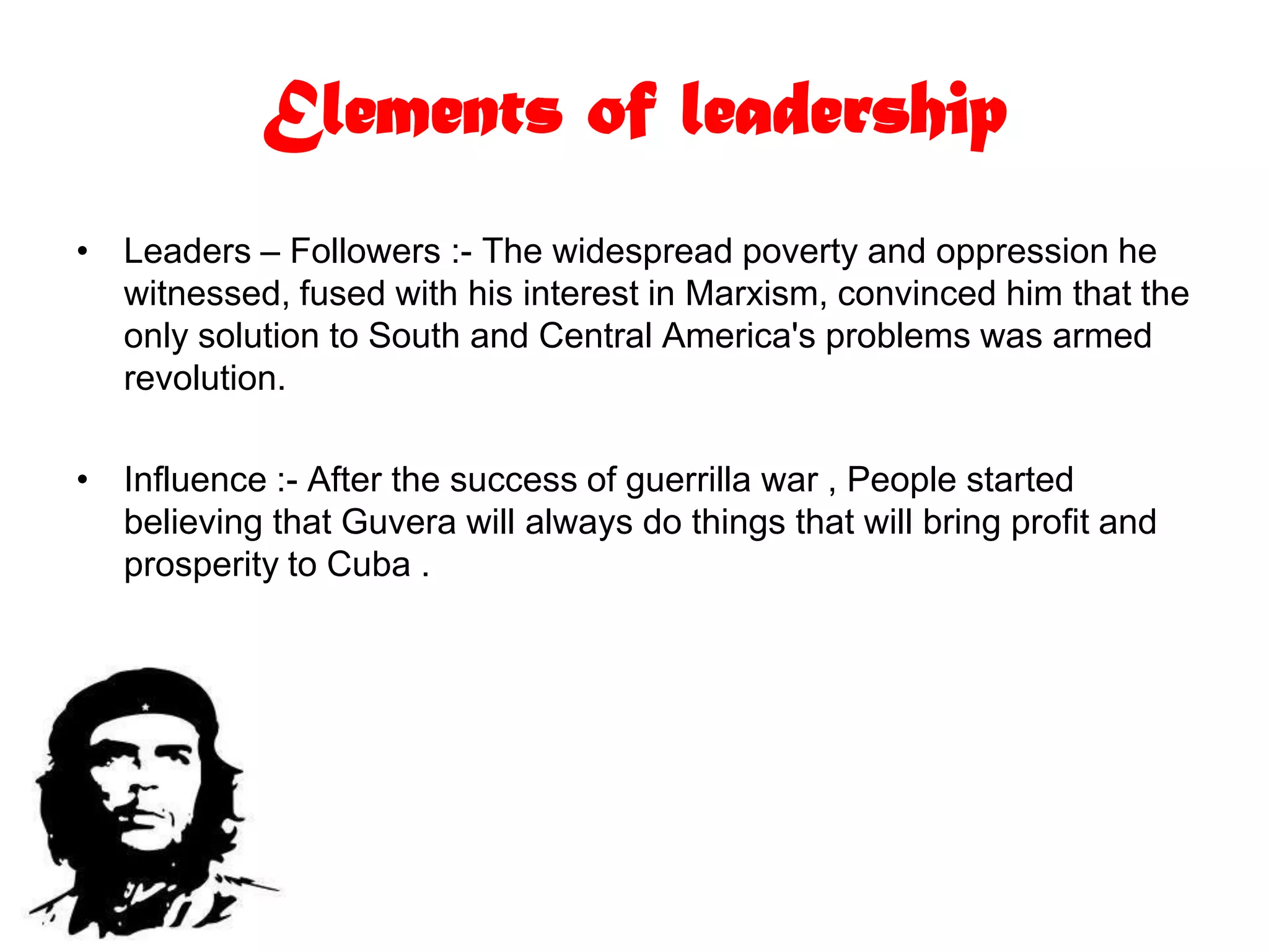 Che Guevara : Leadership Analysis | PPTX