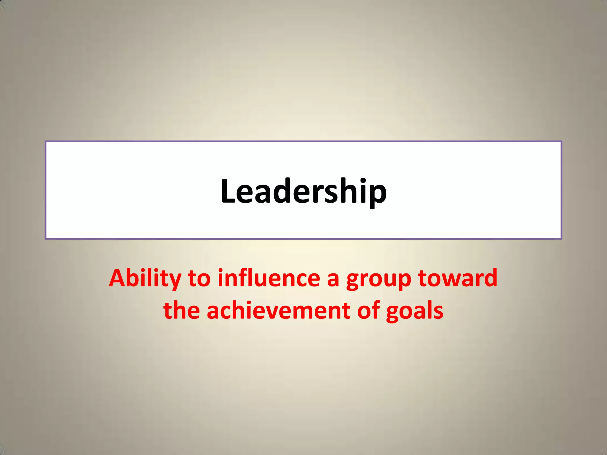 Leadership- organizational behavior | PPTX