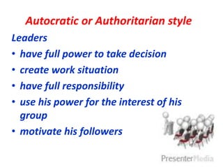 Principles of management - Leadership styles | PPT