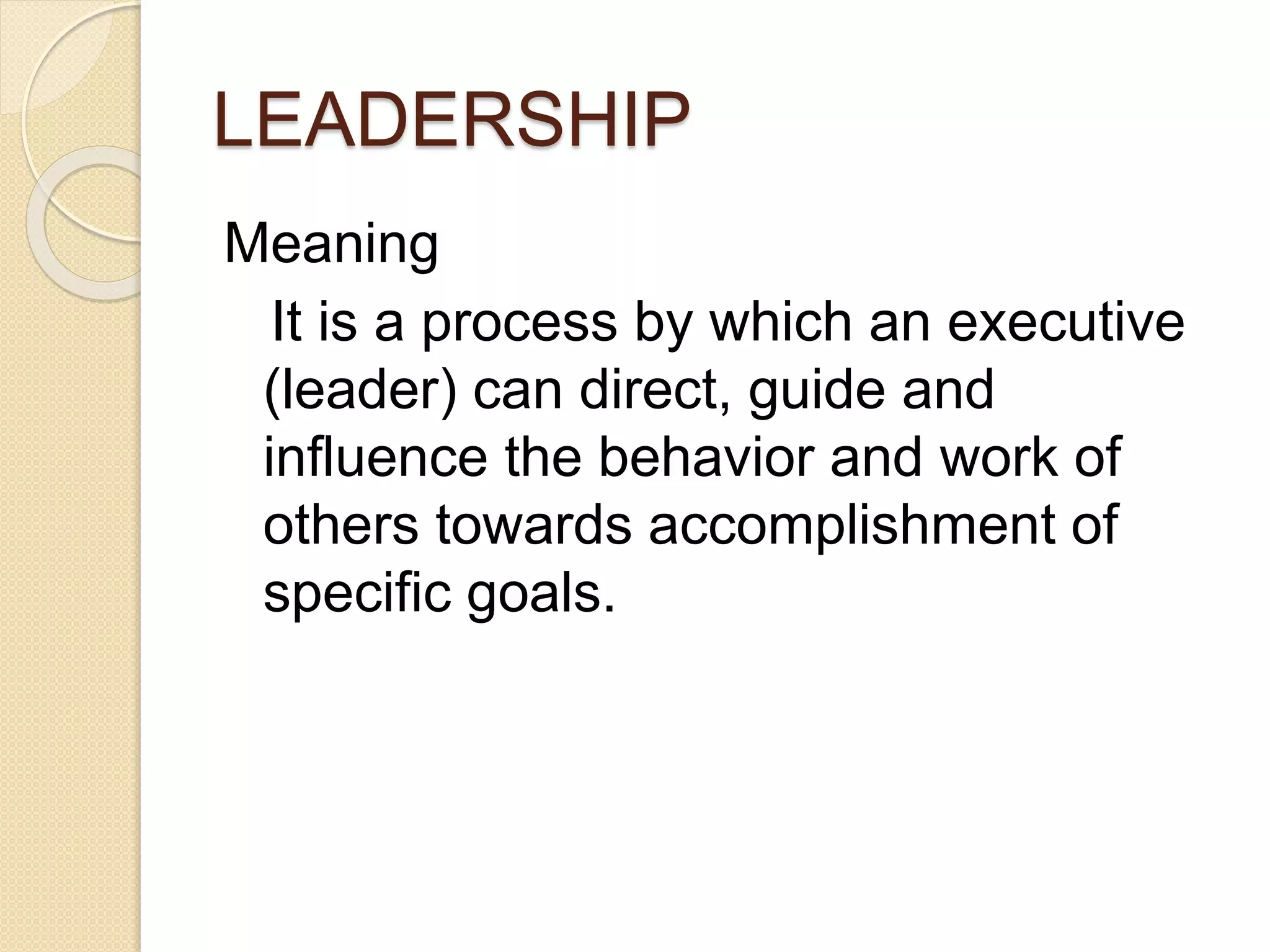 Meaning, Characteristics and Theories of Leadership | PPTX